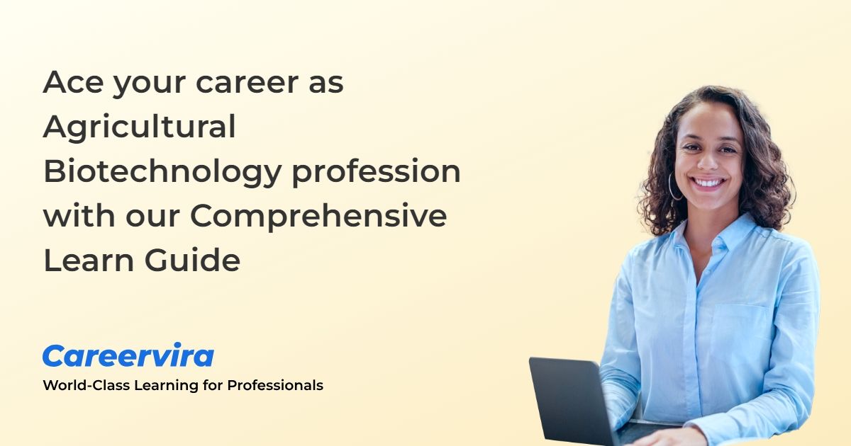 Ace your career as Agricultural Biotechnology profession with our ...