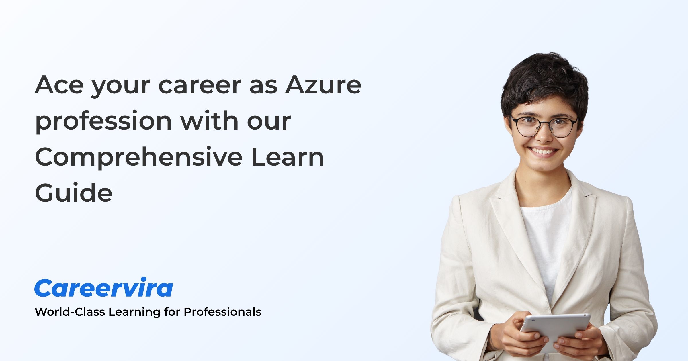 Ace your career as Azure profession with our Comprehensive Learn Guide ...