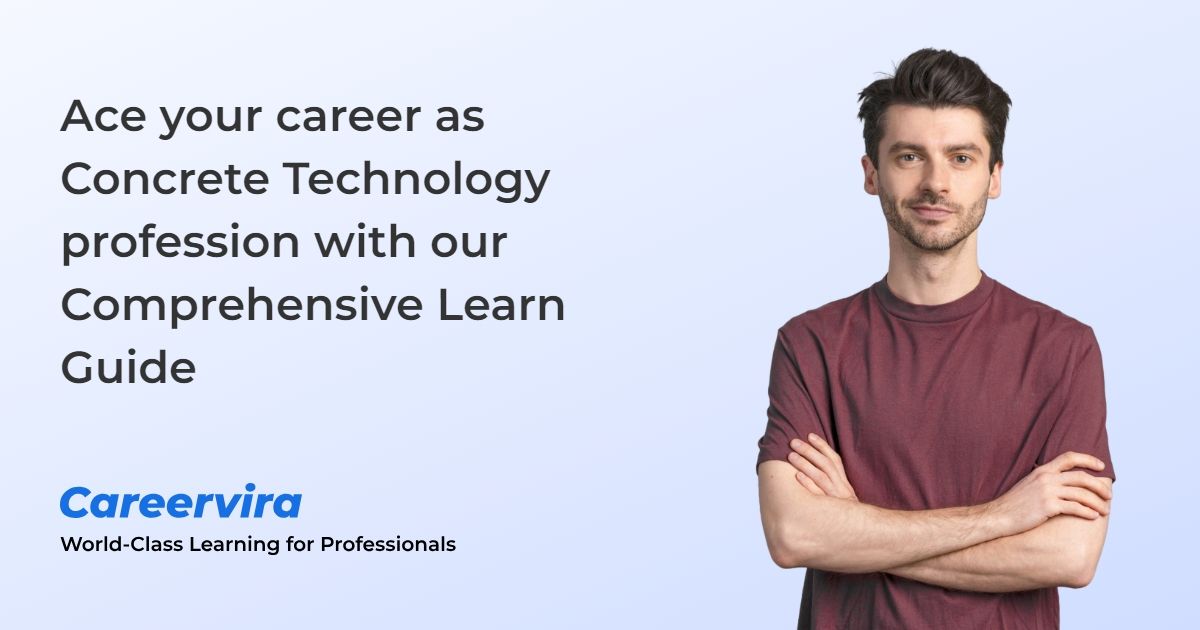 Ace your career as Concrete Technology profession with our Comprehensive Learn Guide ...