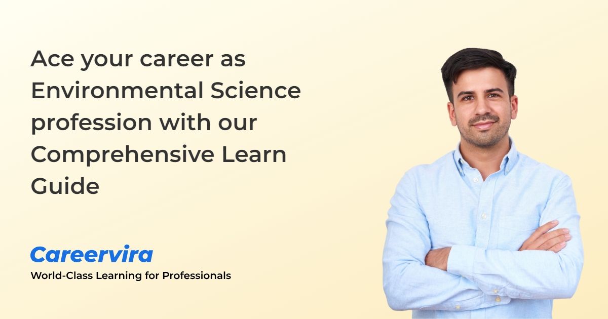 Ace your career as Environmental Science profession with our ...