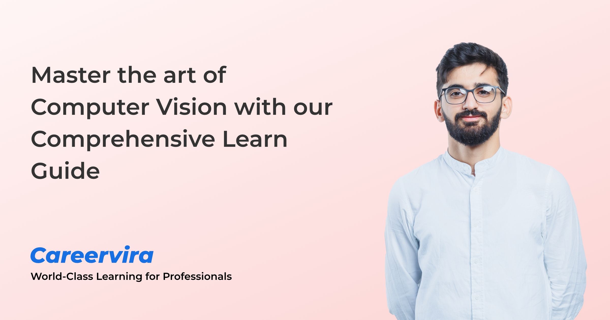 Master the art of Computer Vision with our Comprehensive Learn Guide ...