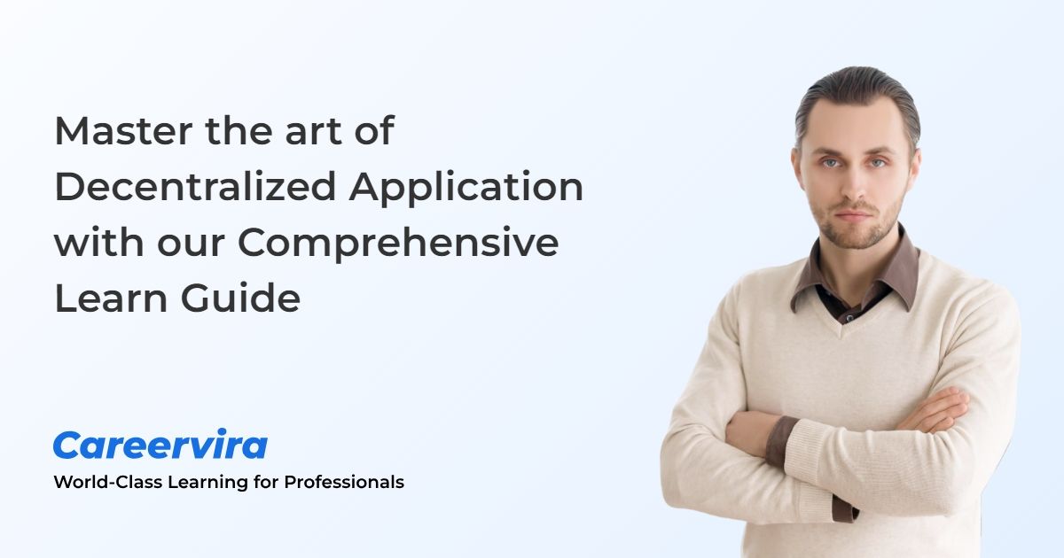 Master the art of Decentralized Application with our Comprehensive ...