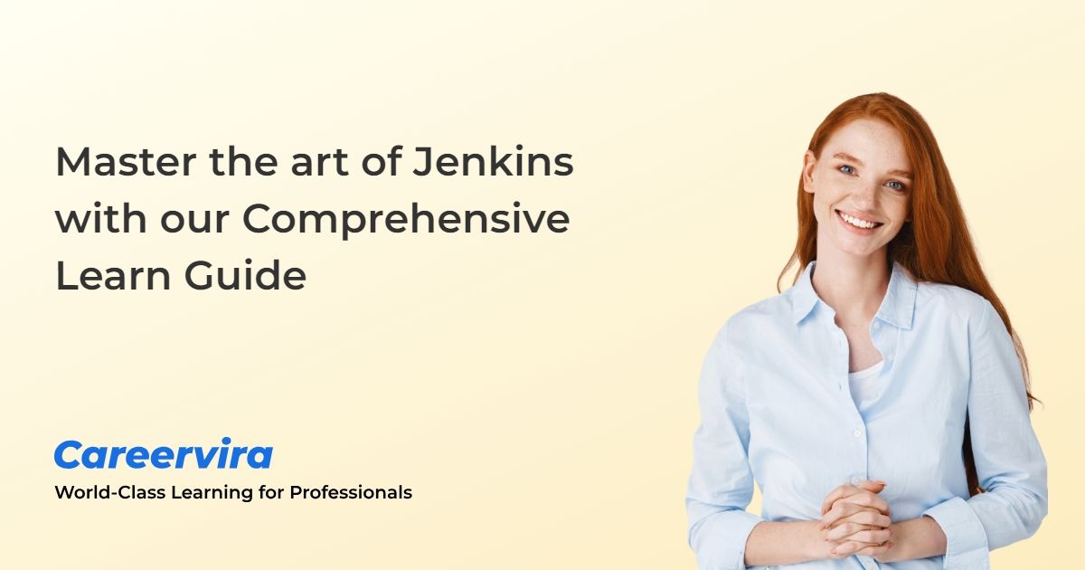 Master the art of Jenkins with our Comprehensive Learn Guide ...