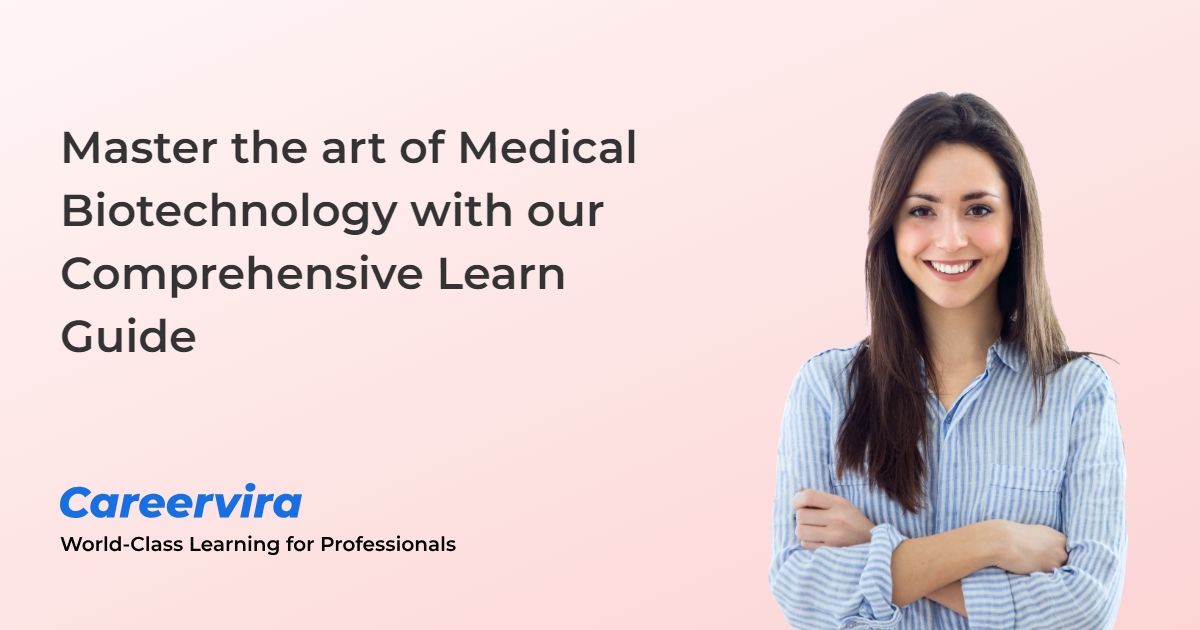 Master the art of Medical Biotechnology with our Comprehensive Learn ...