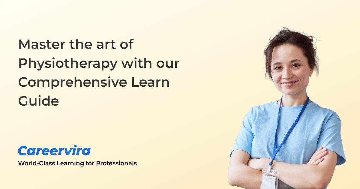Master the art of Physiotherapy with our Comprehensive Learn Guide ...