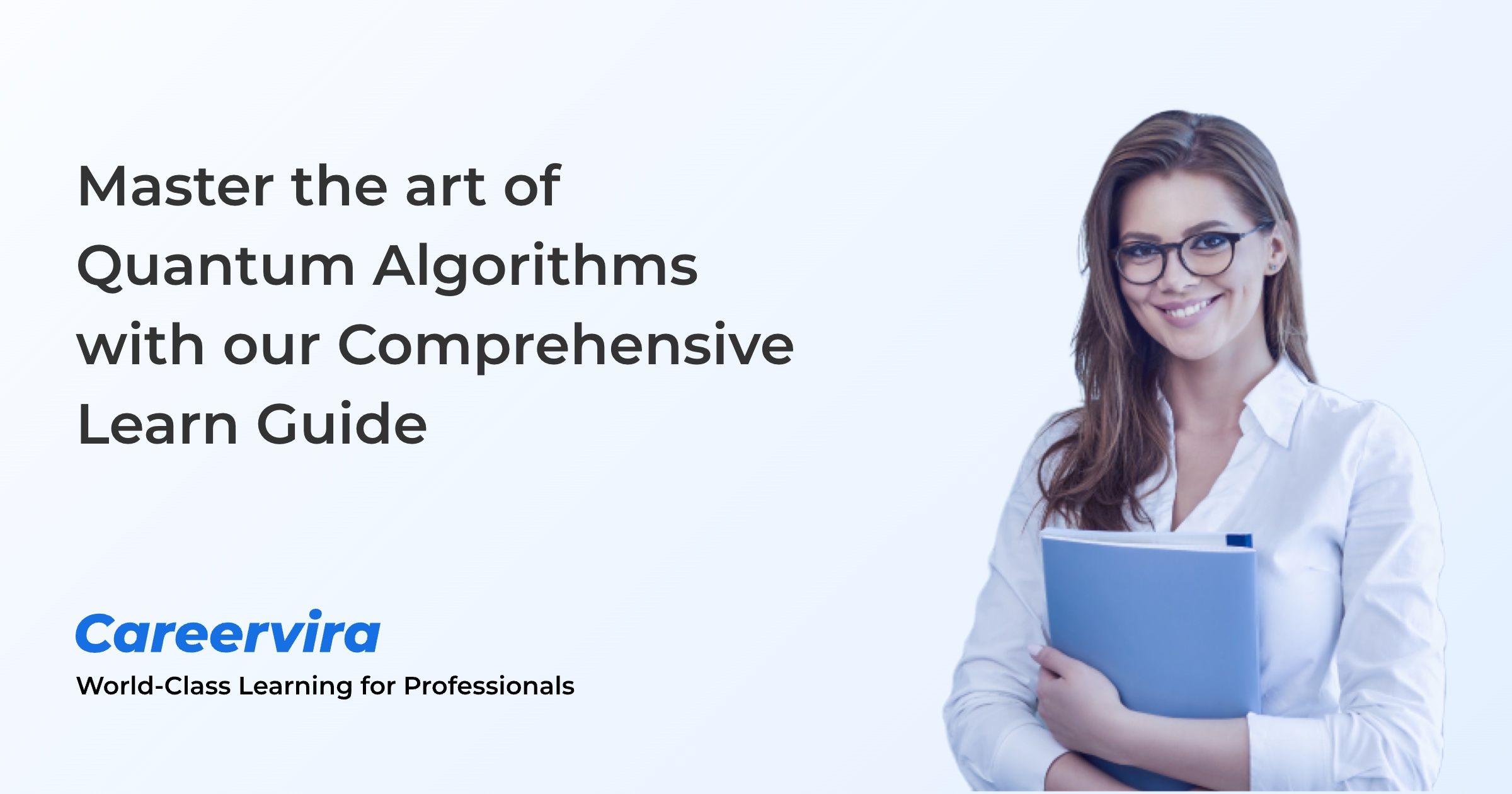 Master the art of Quantum Algorithms with our Comprehensive Learn Guide ...