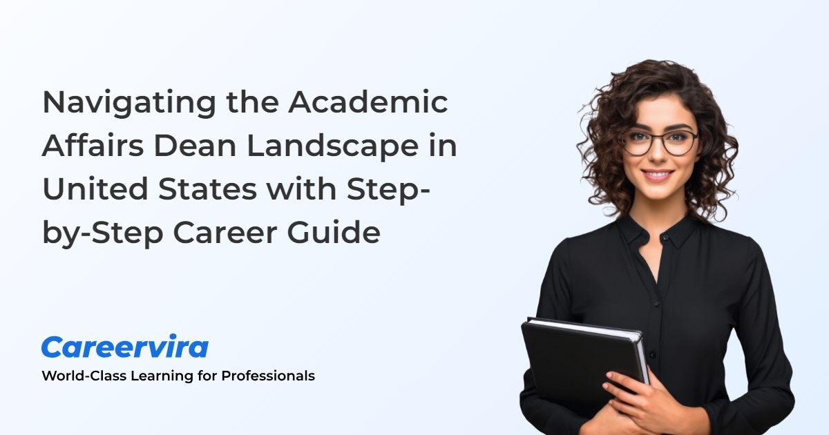 Navigating the Academic Affairs Dean Landscape in United States with ...