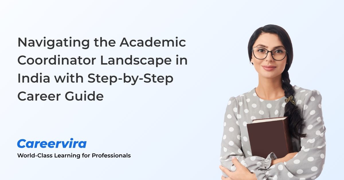 Navigating the Academic Coordinator Landscape in India with Step-by-Step Career Guide ...