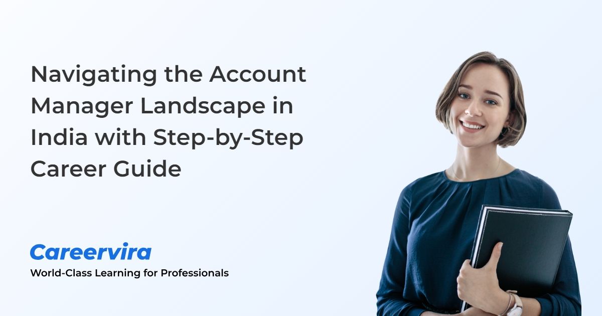 Navigating the Account Manager Landscape in India with Step-by-Step ...