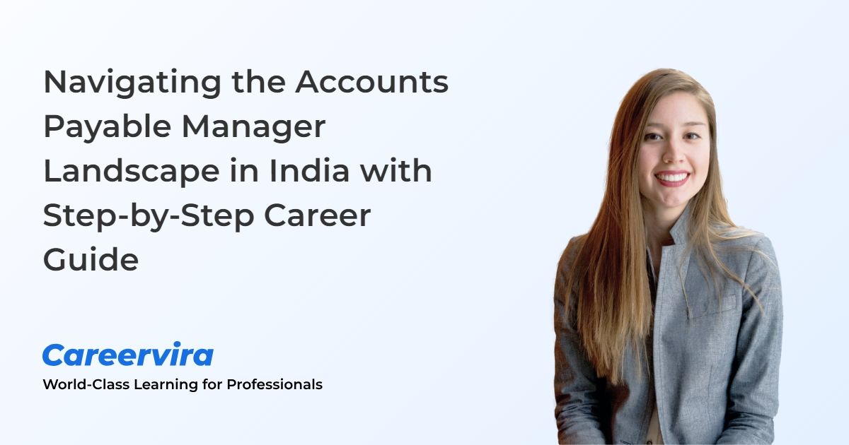 Navigating the Accounts Payable Manager Landscape in India with Step-by ...