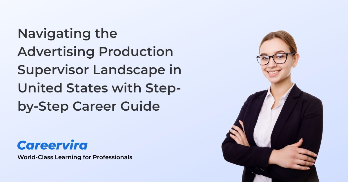 Navigating the Advertising Production Supervisor Landscape in United ...