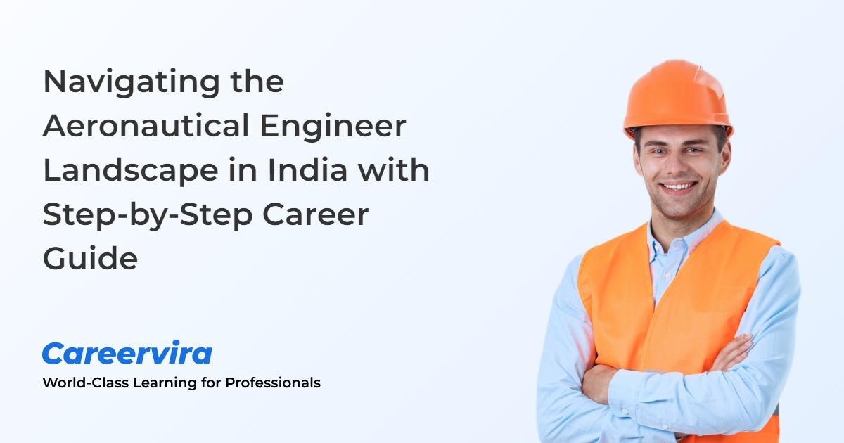 Navigating the Aeronautical Engineer Landscape in India with Step-by ...