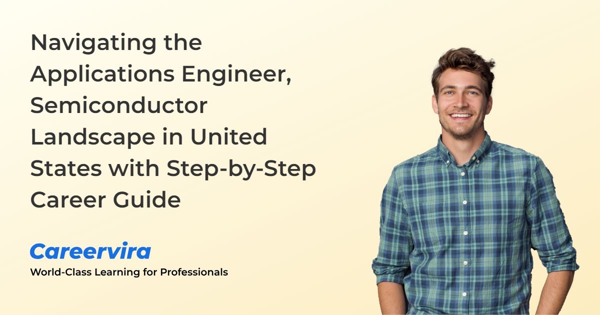 Navigating the Applications Engineer, Semiconductor Landscape in United ...