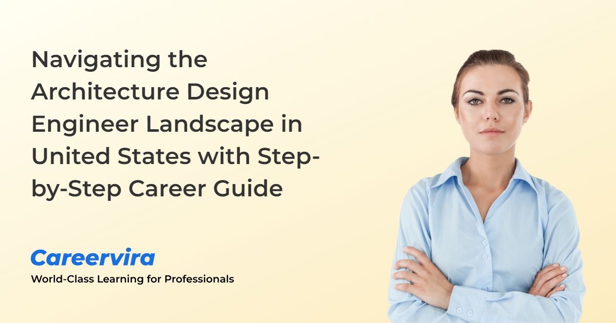 Navigating the Architecture Design Engineer Landscape in United States ...