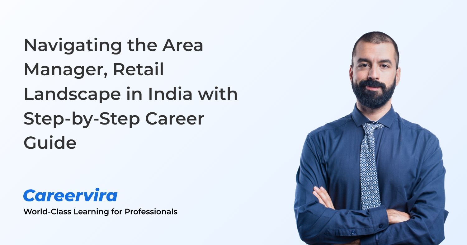 Navigating the Area Manager, Retail Landscape in India with Step-by ...