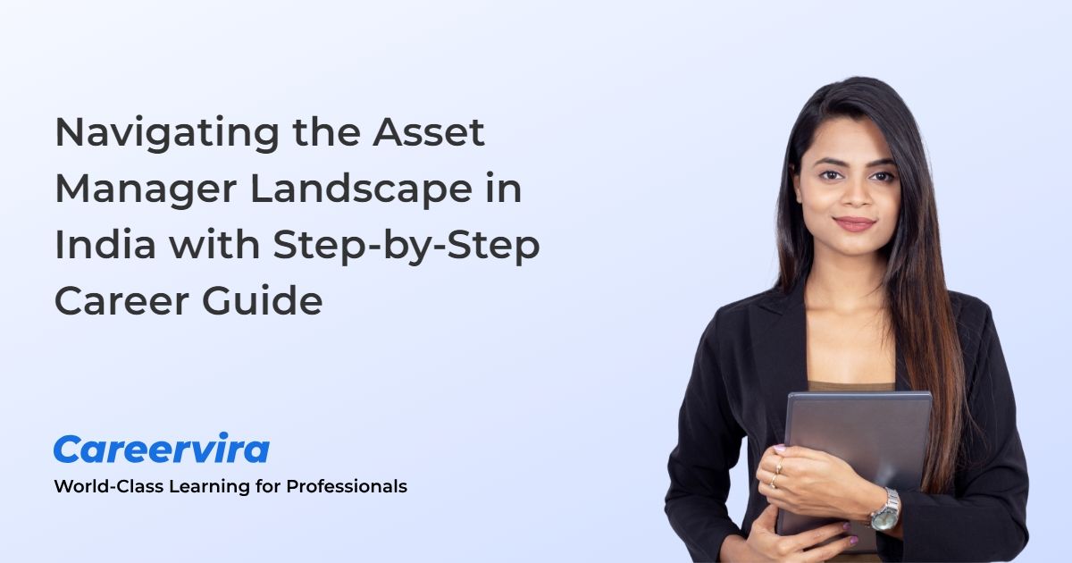 Navigating the Asset Manager Landscape in India with Step-by-Step ...