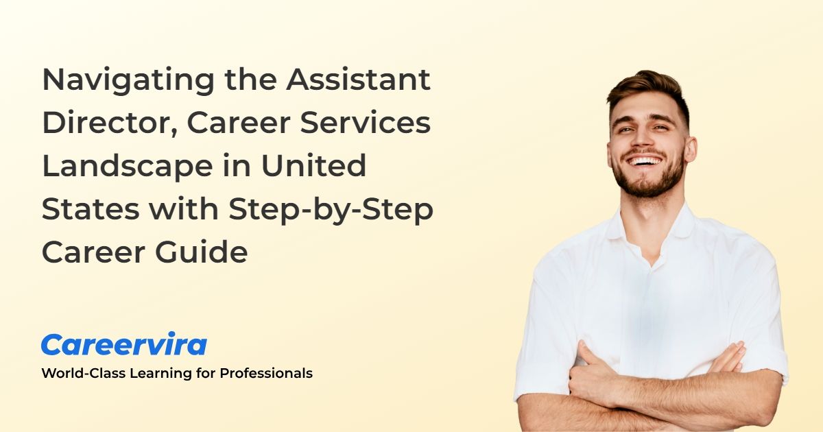 Navigating the Assistant Director, Career Services Landscape in United ...