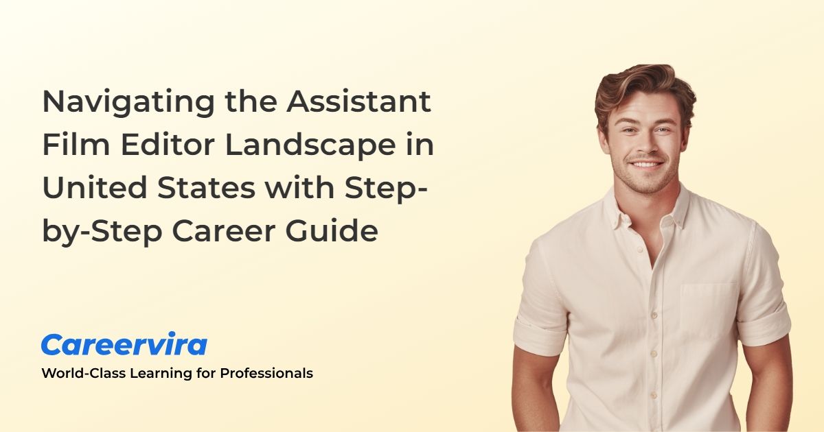 Navigating the Assistant Film Editor Landscape in United States with ...