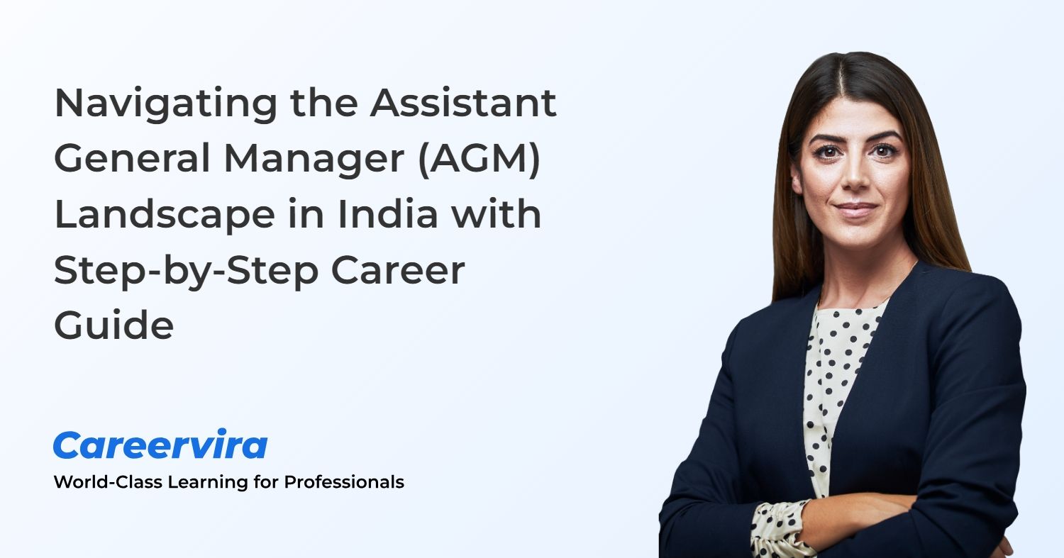Navigating the Assistant General Manager (AGM) Landscape in India with ...