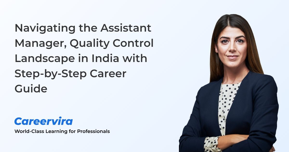 Navigating the Assistant Manager, Quality Control Landscape in India ...
