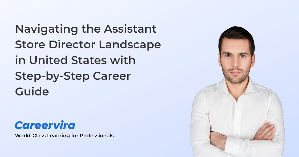Navigating the Assistant Store Director Landscape in United States with ...