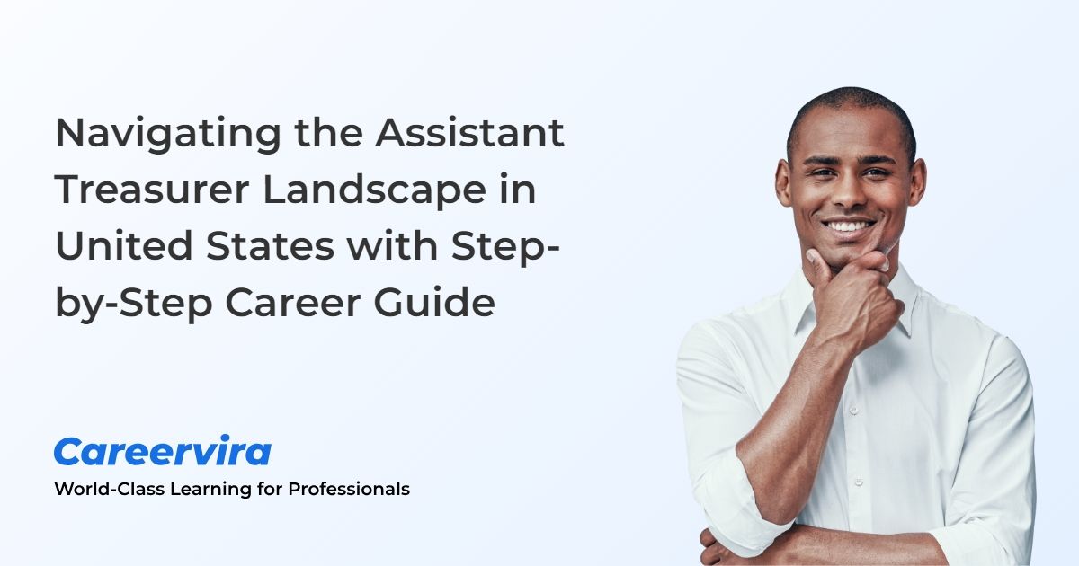 Navigating the Assistant Treasurer Landscape in United States with Step ...