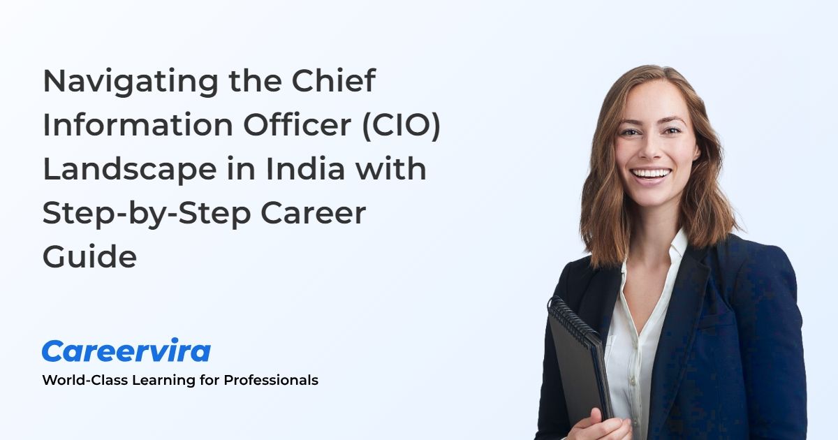 Navigating the Chief Information Officer (CIO) Landscape in India with ...