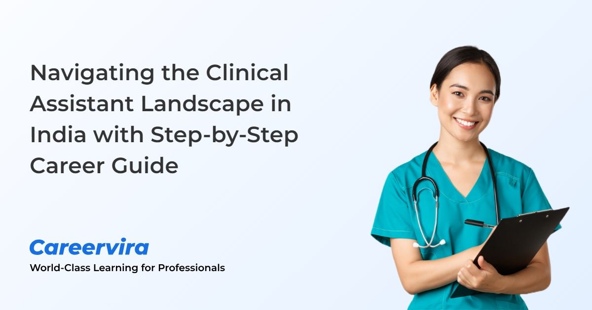 Navigating the Clinical Assistant Landscape in India with Step-by-Step ...