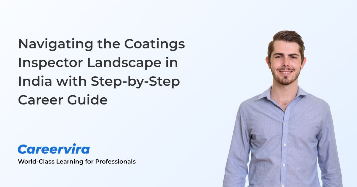Navigating the Coatings Inspector Landscape in India with Step-by-Step ...