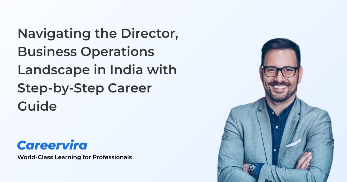 Navigating the Director, Business Operations Landscape in India with ...