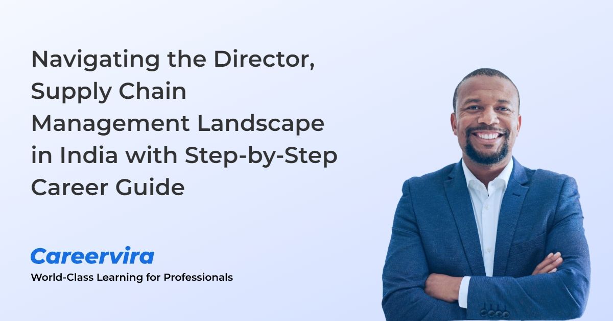 Navigating the Director, Supply Chain Management Landscape in India ...