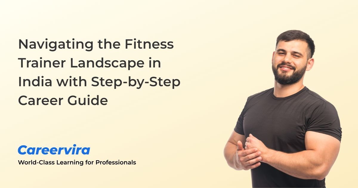 Navigating the Fitness Trainer Landscape in India with Step-by-Step ...