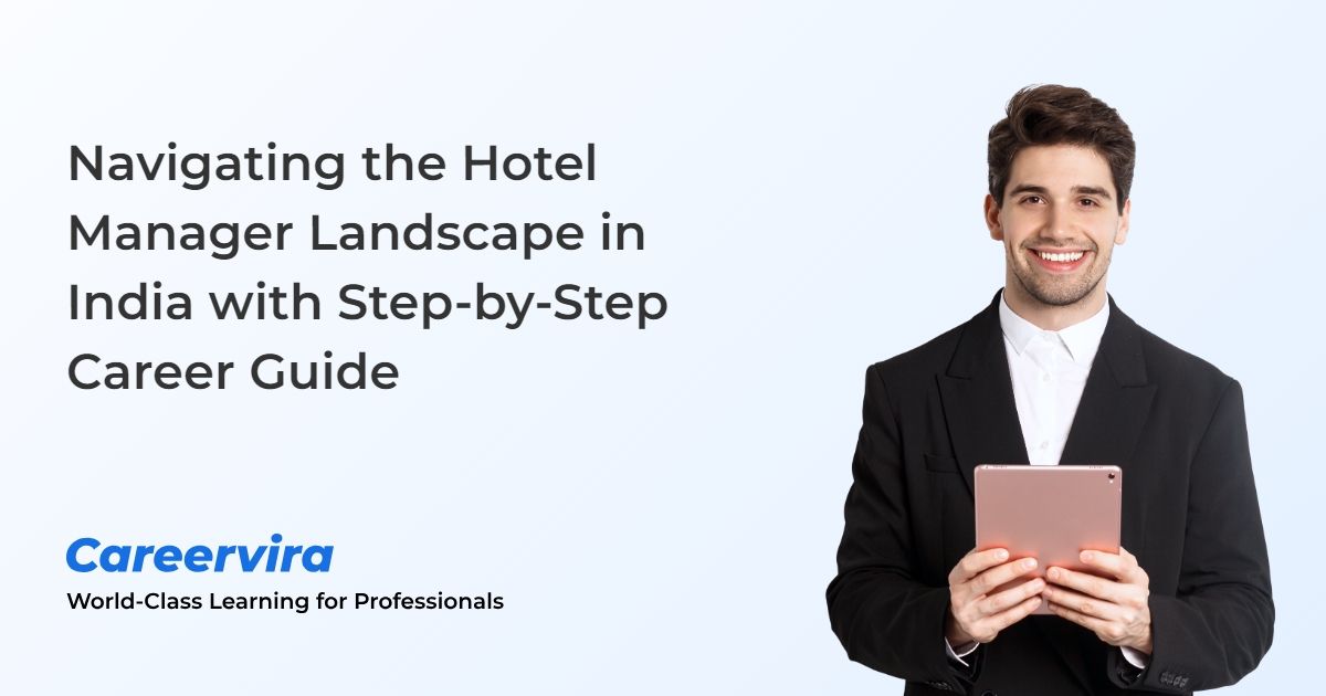 Navigating the Hotel Manager Landscape in India with Step-by-Step ...
