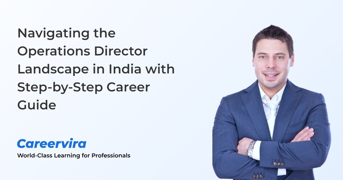 Navigating the Operations Director Landscape in India with Step-by-Step ...