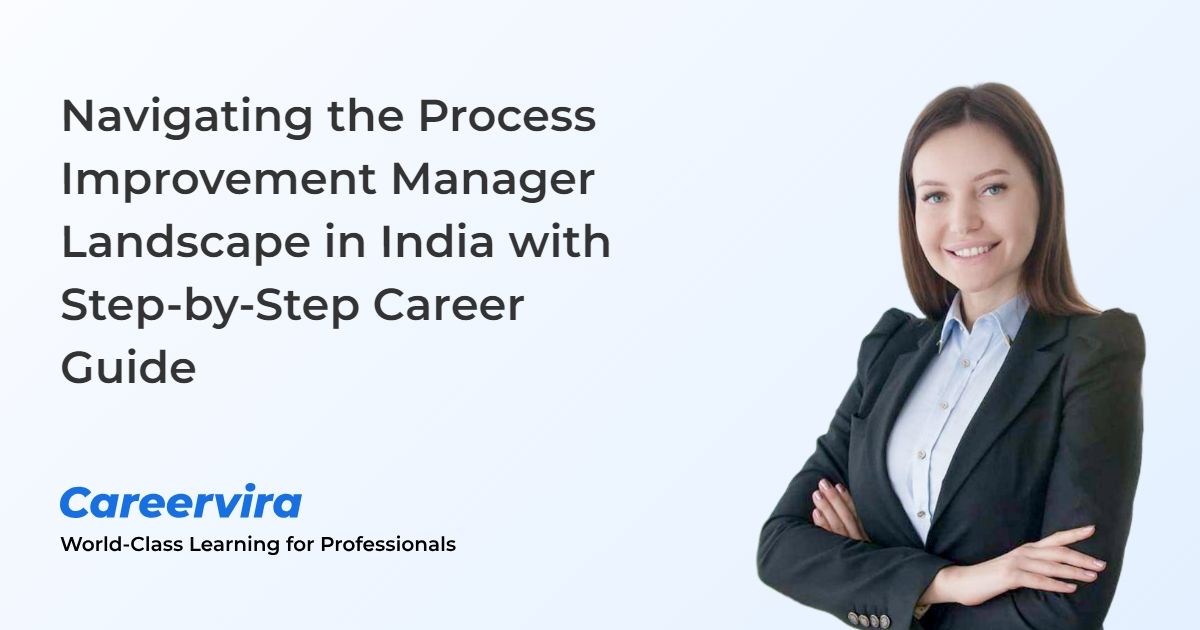 Navigating the Process Improvement Manager Landscape in India with Step ...