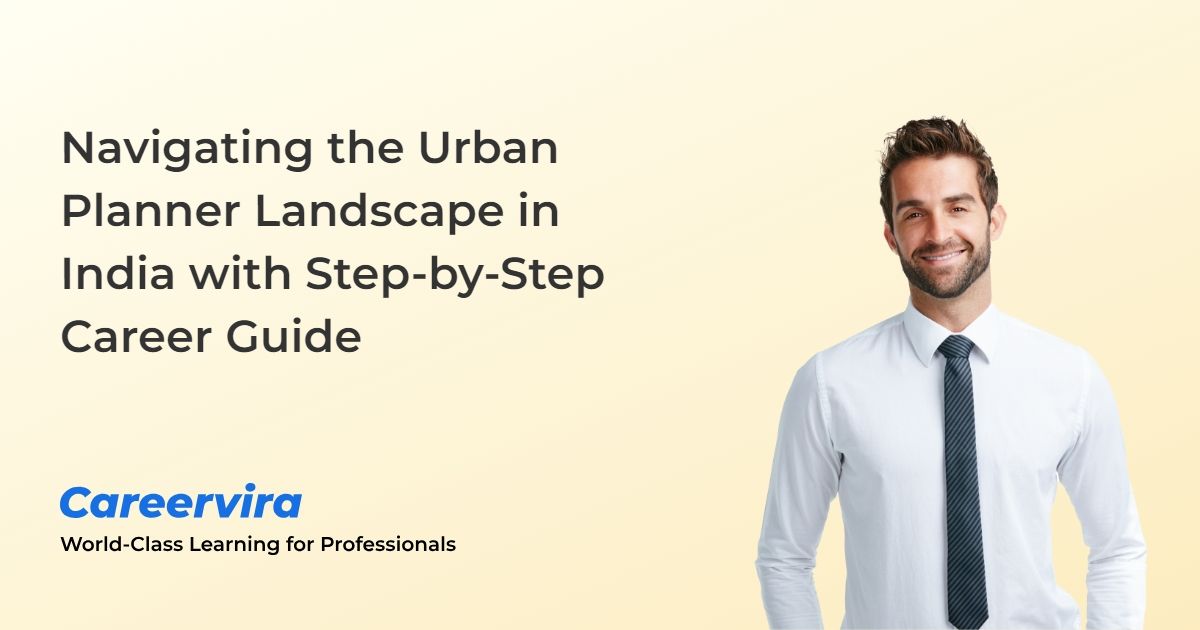 Navigating the Urban Planner Landscape in India with Step-by-Step ...