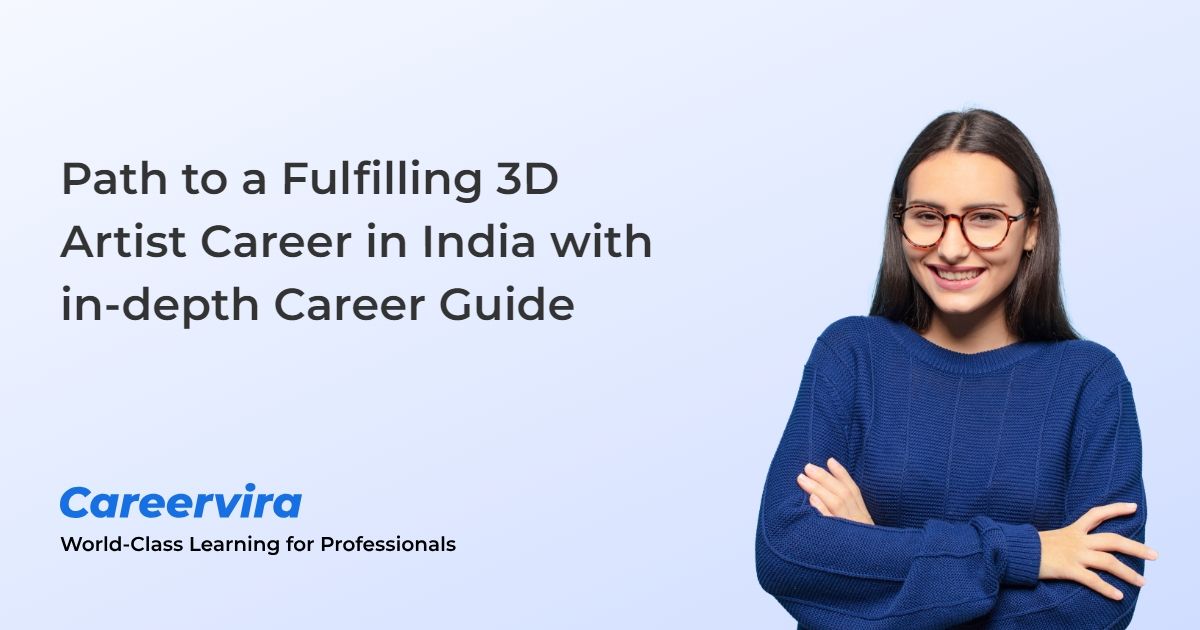 Path to a Fulfilling 3D Artist Career in India with in-depth Career ...