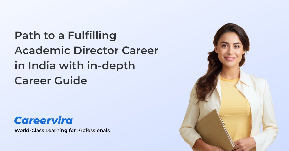 Path to a Fulfilling Academic Director Career in India with in-depth ...