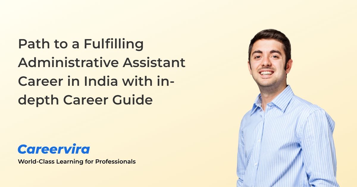 Path to a Fulfilling Administrative Assistant Career in India with in ...