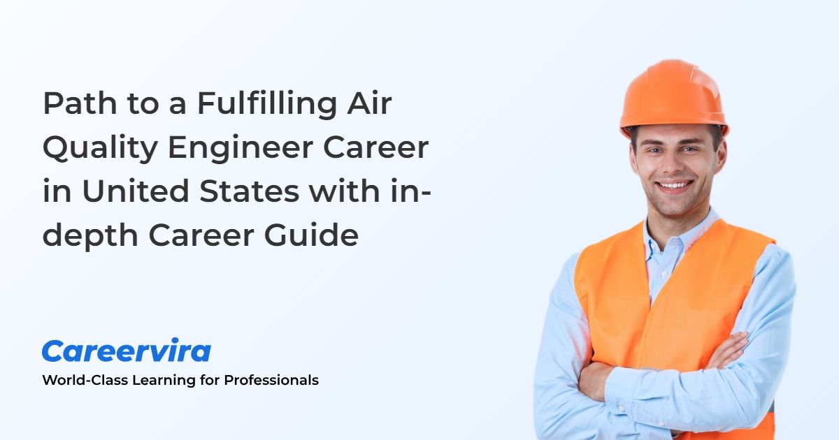 Path to a Fulfilling Air Quality Engineer Career in United States with ...