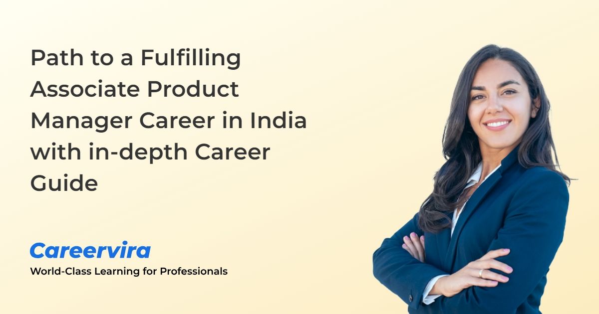 Path to a Fulfilling Associate Product Manager Career in India with in ...