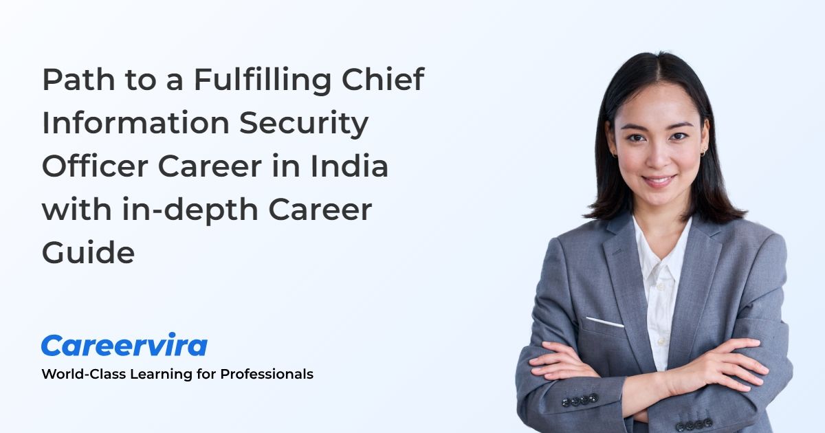 Path to a Fulfilling Chief Information Security Officer Career in India ...