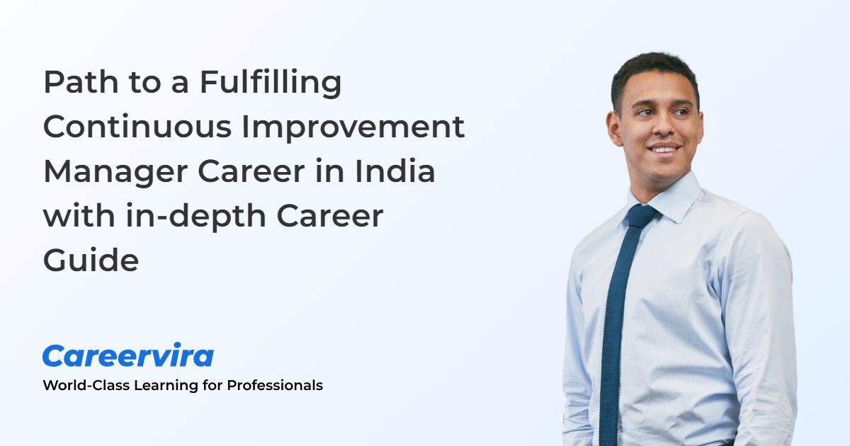 Path to a Fulfilling Continuous Improvement Manager Career in India ...