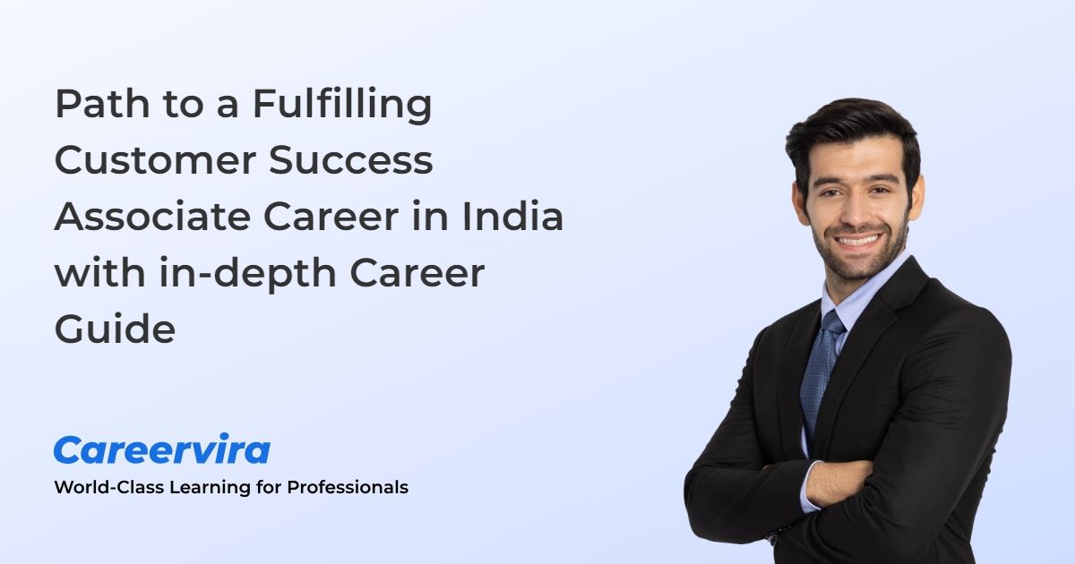 Path to a Fulfilling Customer Success Associate Career in India with in ...