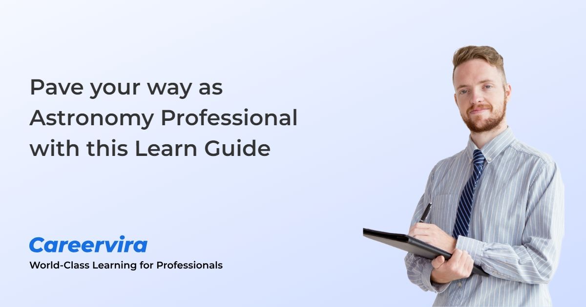 Pave your way as Astronomy Professional with this Learn Guide ...