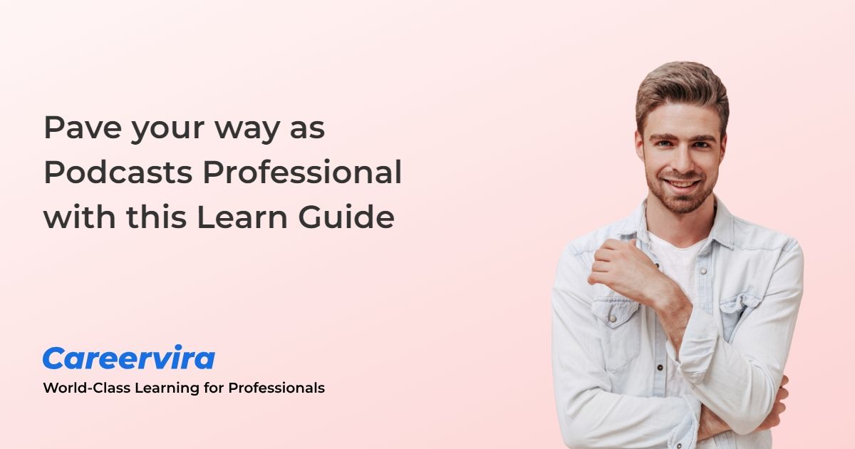 Pave your way as Podcasts Professional with this Learn Guide ...