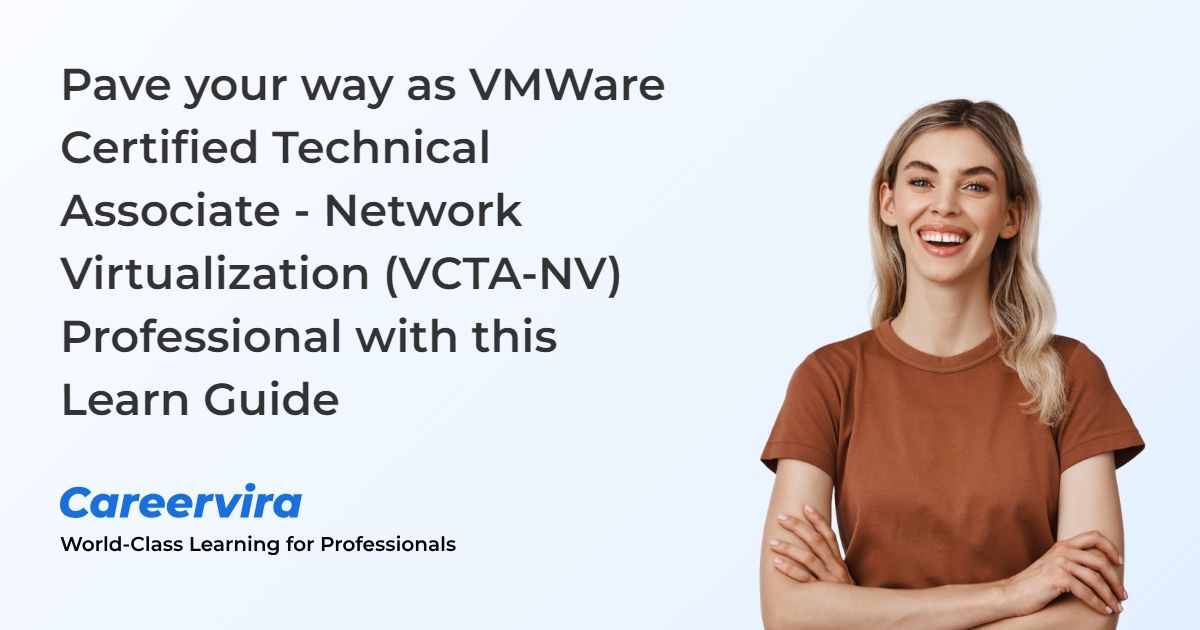 Pave your way as VMWare Certified Technical Associate - Network ...