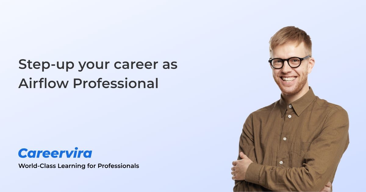 Step-up your career as Airflow Professional | Careervira.com