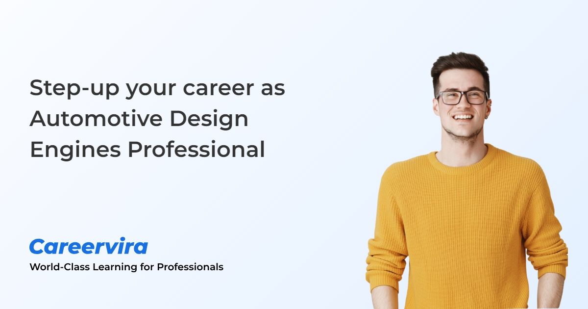 Step-up your career as Automotive Design Engines Professional ...