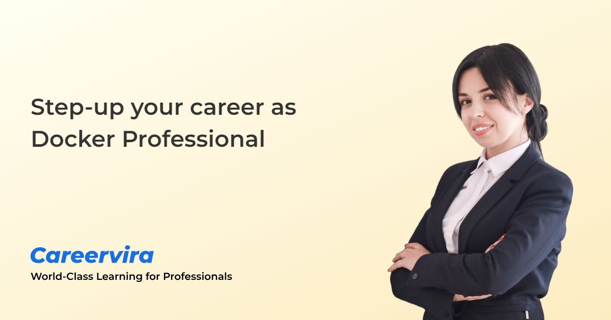 Step-up your career as Docker Professional | Careervira.com